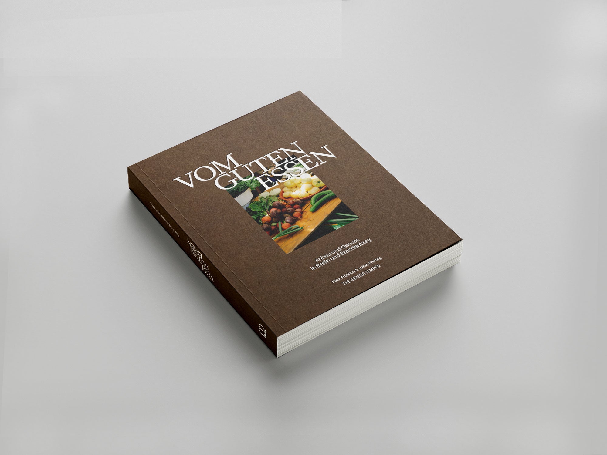 Vom guten Essen: Das Nachschlagewerk für regionale Ernährung und ...